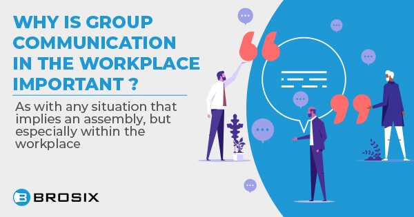 Group Communication: A Guide To Help You Improve Teamwork - Brosix