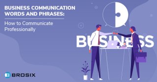 Essential Business Communication Words And Phrases - Brosix