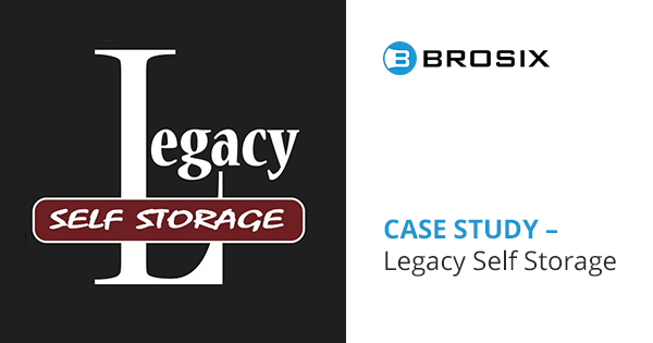 Case Study – Legacy Self Storage - BROSIX