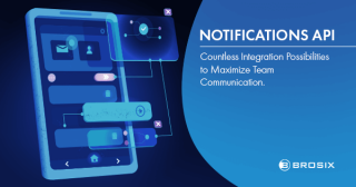 Notifications API Opens Up Countless Integrations - Brosix