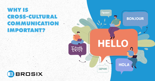 Cross-Cultural Communication In The Workplace - Brosix Cross-Cultural Communication In The Workplace - Brosix