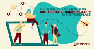 How To Build Collaborative Communication - BROSIX