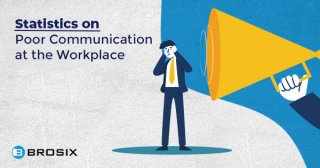 19 Workplace Communication Statistics In 2024 - Brosix
