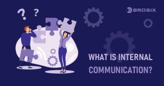 Internal Communication Strategies - BROSIX